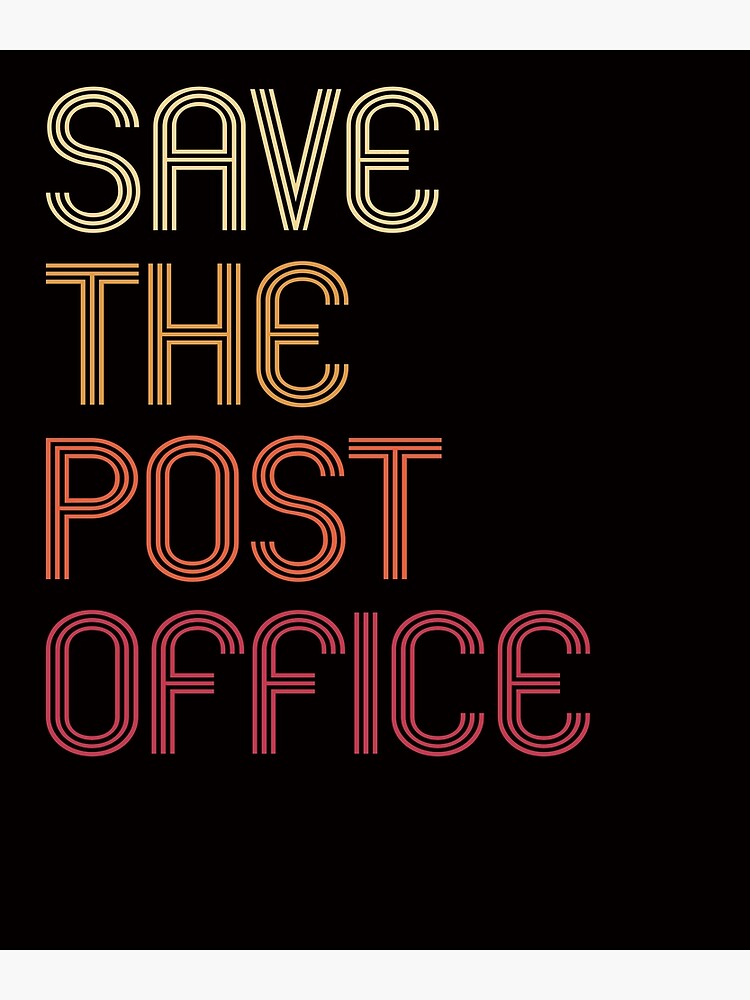 "Retro Vintage Save The Post Office" Poster by Kawaiindoodle | Redbubble
