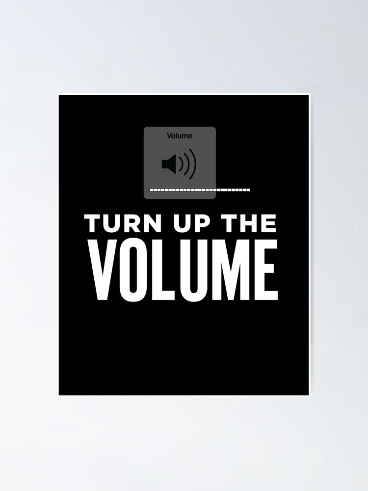 Póster «Subir El Volumen Meme» de KeenCreative | Redbubble