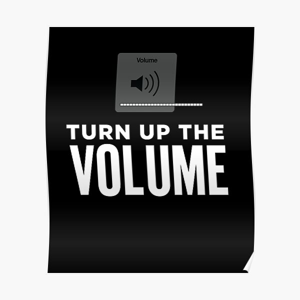 Póster «Subir El Volumen Meme» de KeenCreative | Redbubble