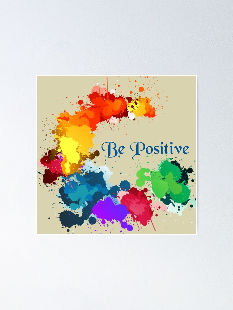"Be Positive & Colourful" Poster for Sale by Sakshiart | Redbubble