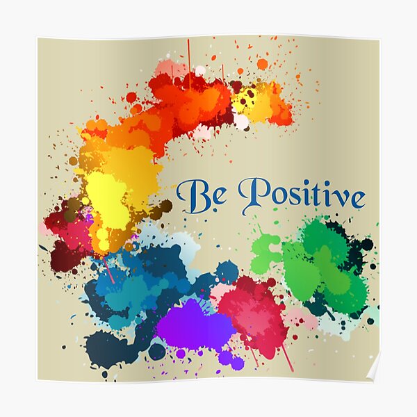 "Be Positive & Colourful" Poster for Sale by Sakshiart | Redbubble