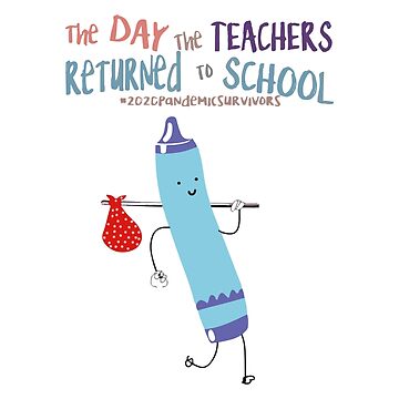 "The Day the TEACHERS Returned to School" Kids T-Shirt for Sale by ...