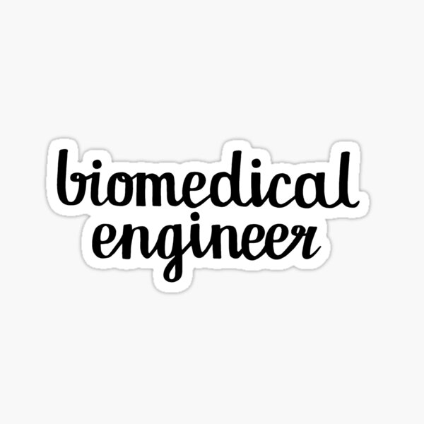 "Biomedical Engineer" Sticker by beesandblossoms | Redbubble