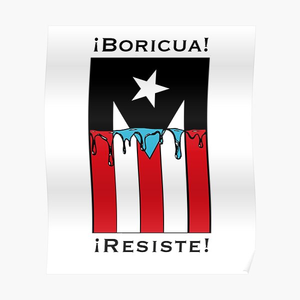 "Puerto Rico Boricua Resistance Flag" Poster for Sale by liamaris ...