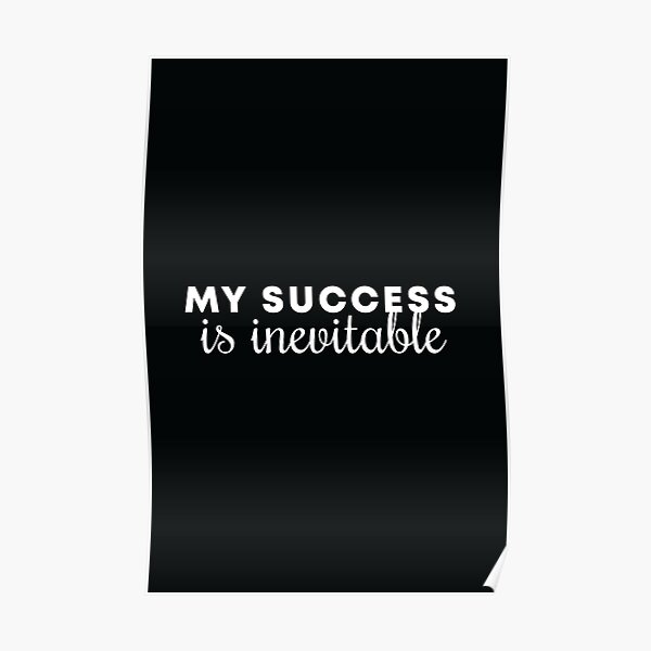 "My Success is Inevitable - Inspirational Motivational Positive ...