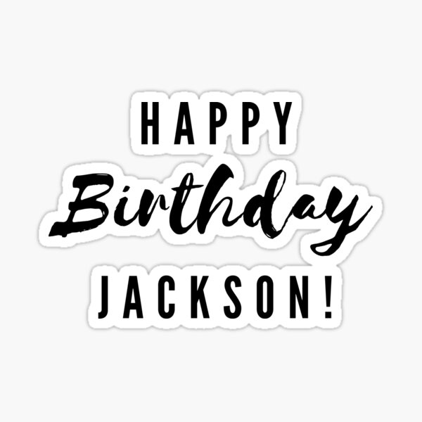 Jackson Happy Birthday Gifts & Merchandise | Redbubble