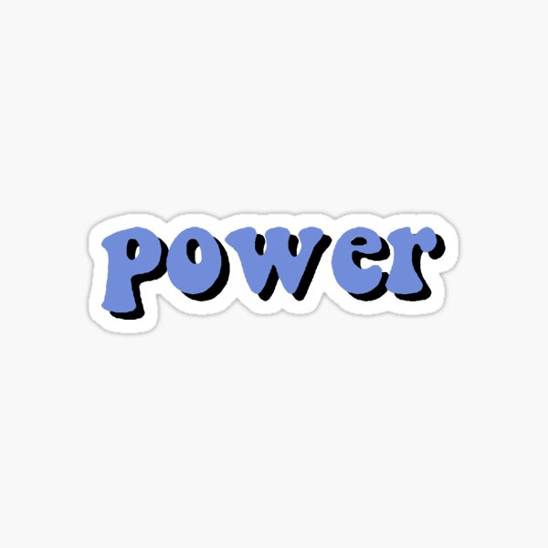 "power sticker" Sticker for Sale by nadia610 | Redbubble