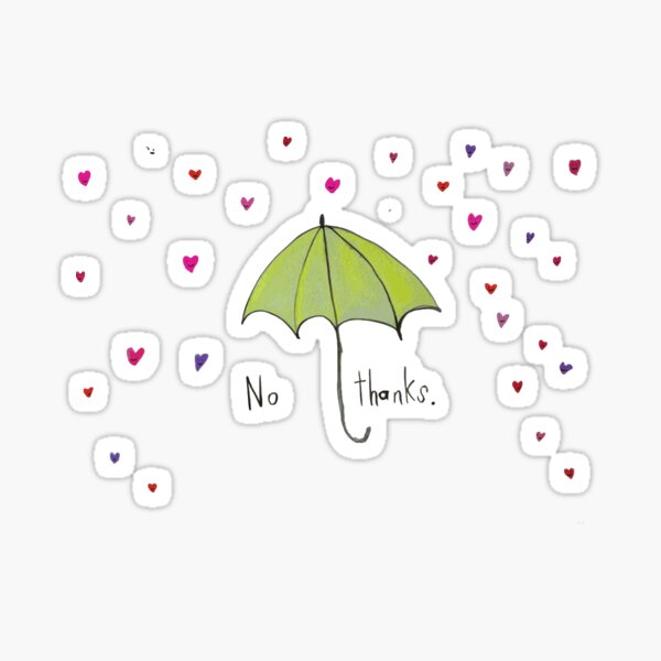 "No thanks..." Sticker for Sale by MissLisako | Redbubble