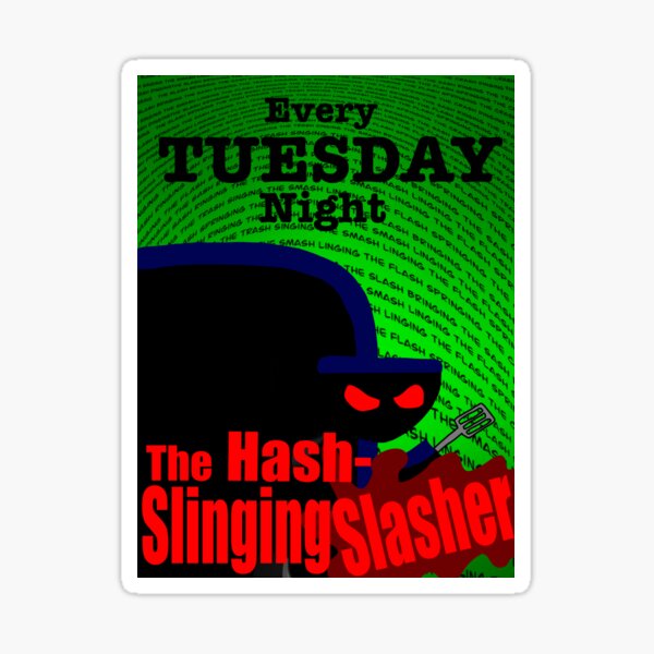 The Hash Slinging Slasher Stickers | Redbubble