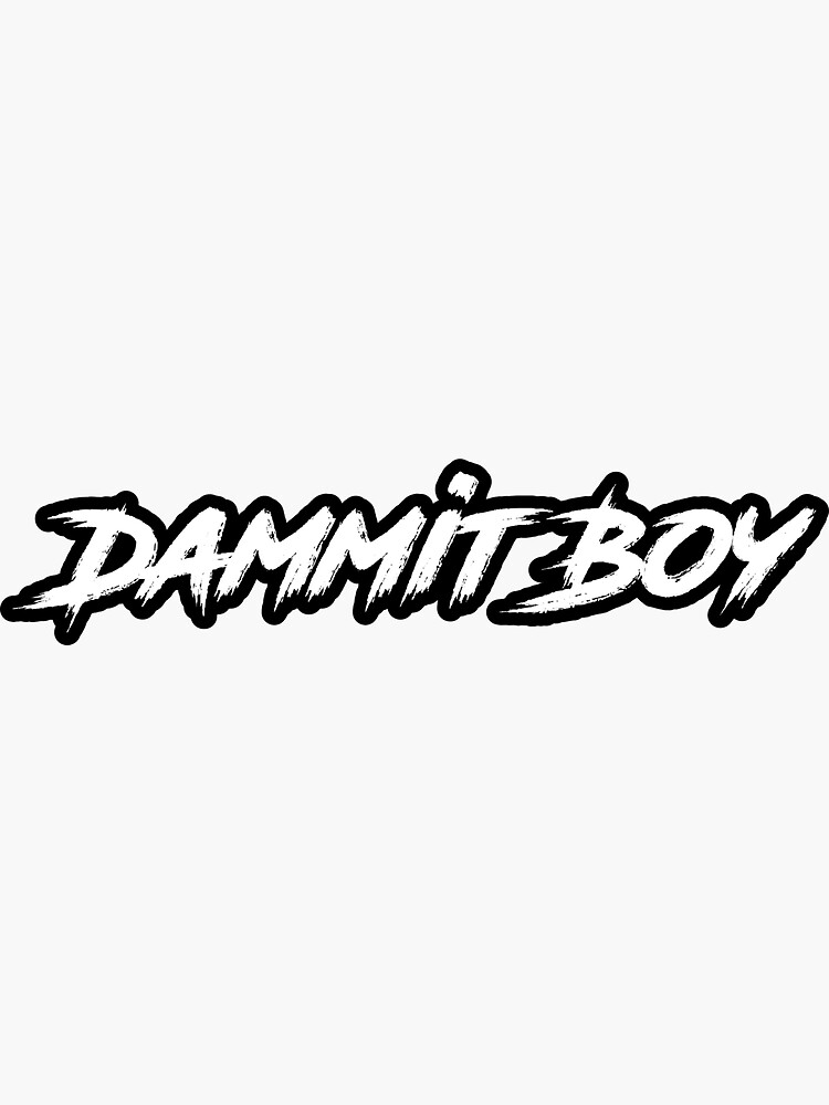 "Dammit Boy" Sticker for Sale by stevenfrancco | Redbubble