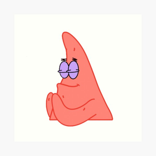 Patrick Star Memes Art Prints | Redbubble