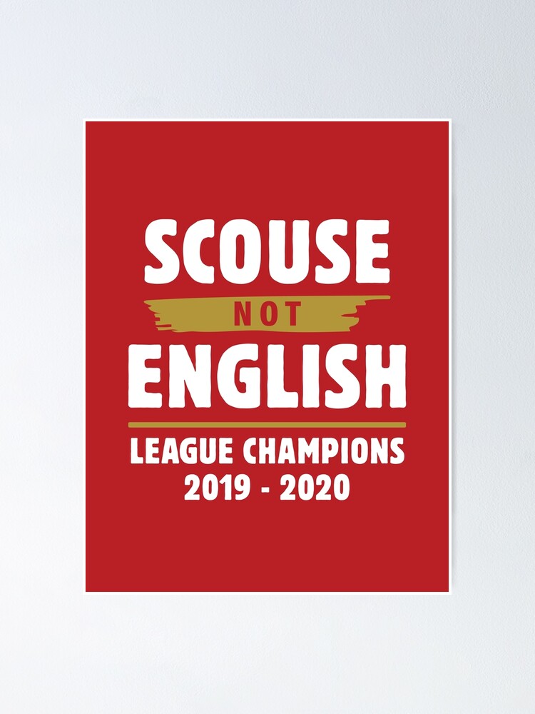 "Scouse Not English - Liverpool " Poster for Sale by TheDJAlexander ...