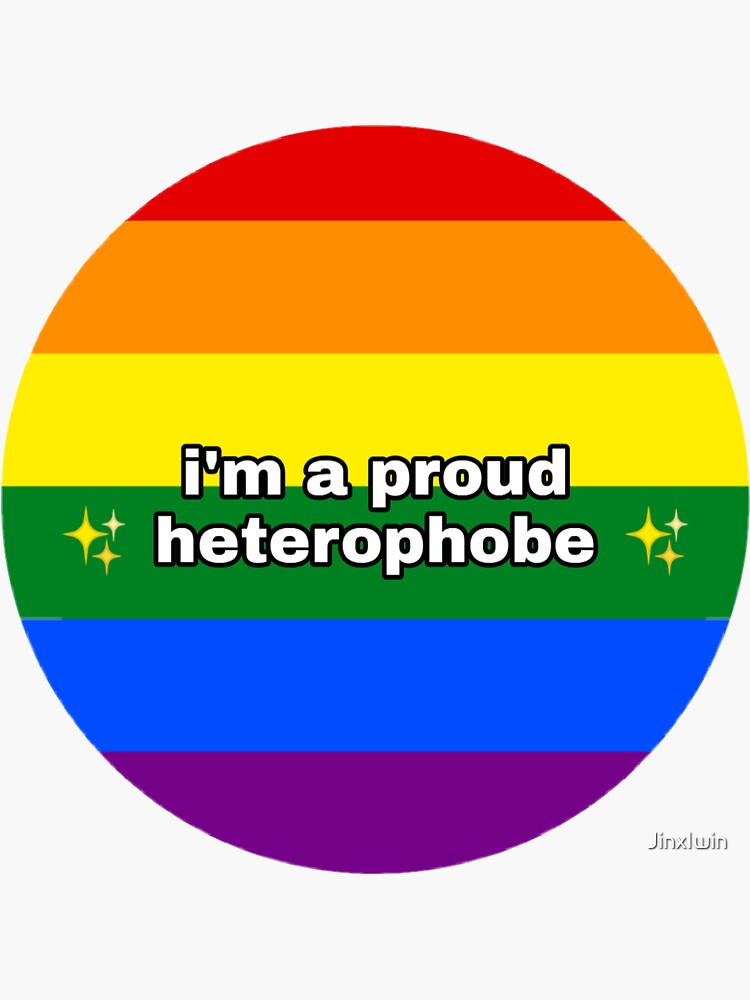"heterophobic" Sticker for Sale by JinxIwin | Redbubble