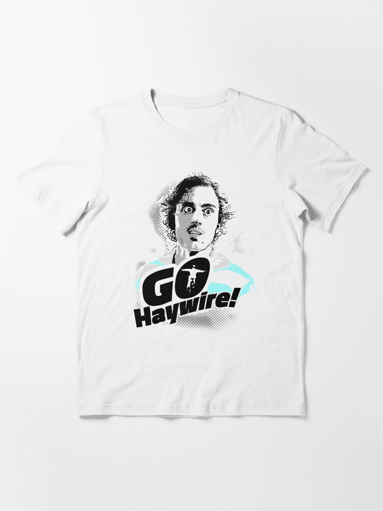 "GO Haywire!" T-shirt by godgeeki | Redbubble