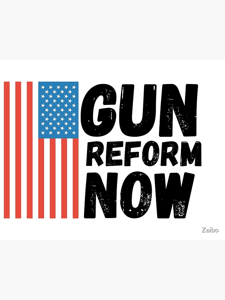 "Gun Reform Now" Photographic Print for Sale by Zaibo | Redbubble