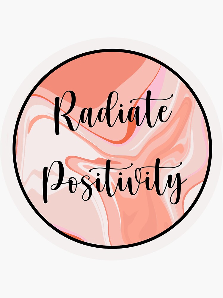 "Radiate Positive Sticker" Sticker for Sale by vivienhudec | Redbubble