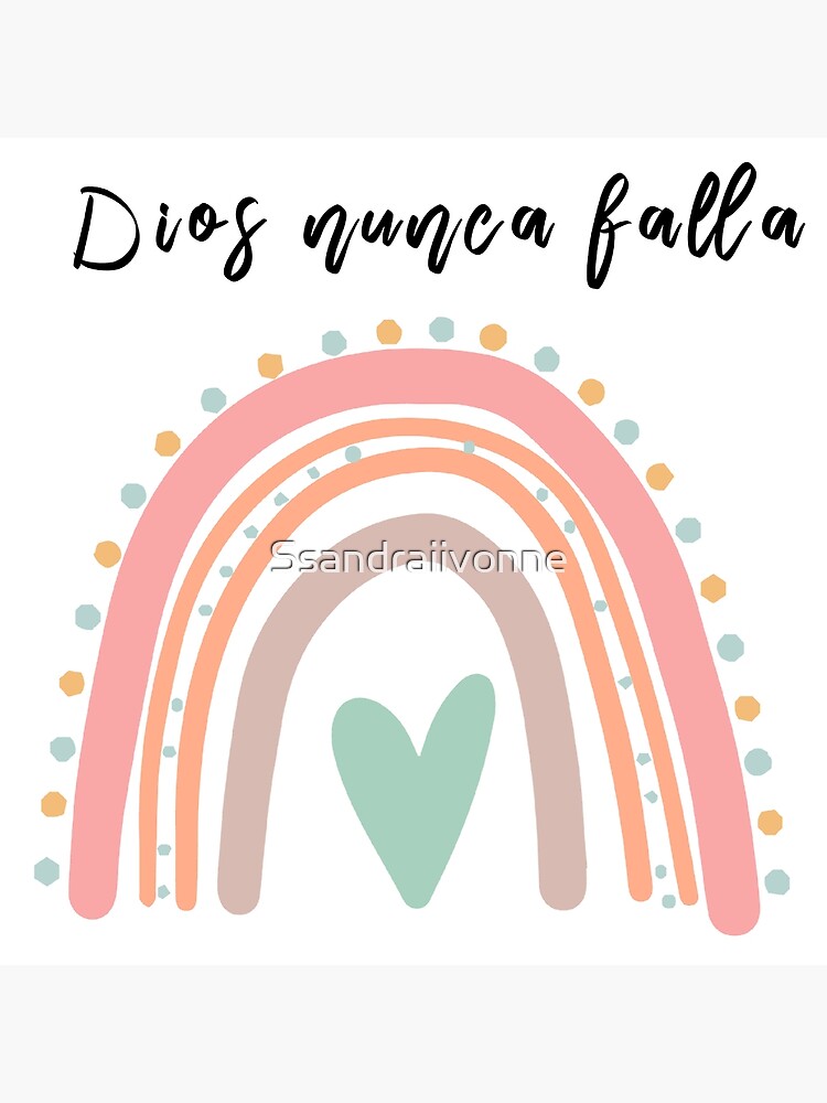 Póster «Dios nunca falla Dios nunca falla» de Ssandraiivonne | Redbubble