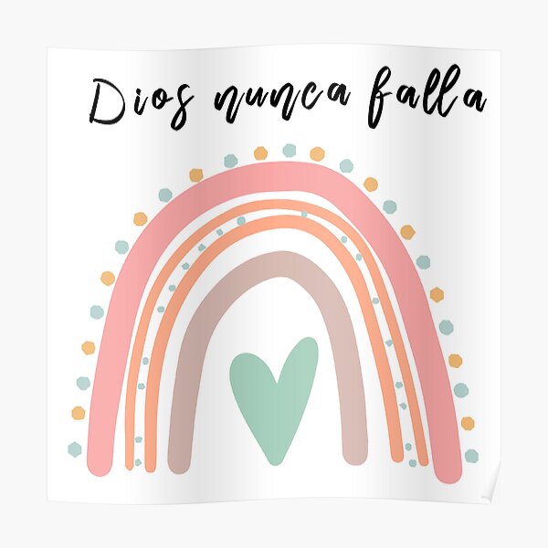 Póster «Dios nunca falla Dios nunca falla» de Ssandraiivonne | Redbubble