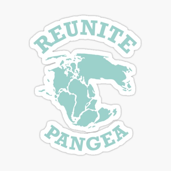 "REUNITE PANGEA" Sticker for Sale by teesBYAlioui | Redbubble