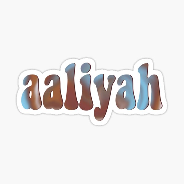 "Aaliyah Name" Sticker for Sale by designsbyad | Redbubble