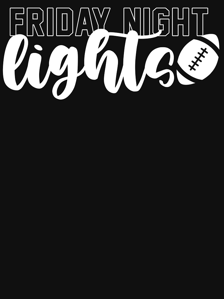 "Friday Night Lights Football Game Day Spirit" T-shirt for Sale by ...