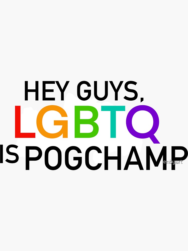 "LGBTQ is POGCHAMP (black)" Sticker for Sale by enbyart | Redbubble