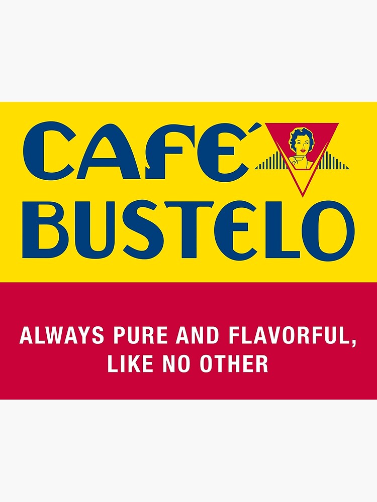 Póster «Café Bustelo» de attractivedecoy | Redbubble