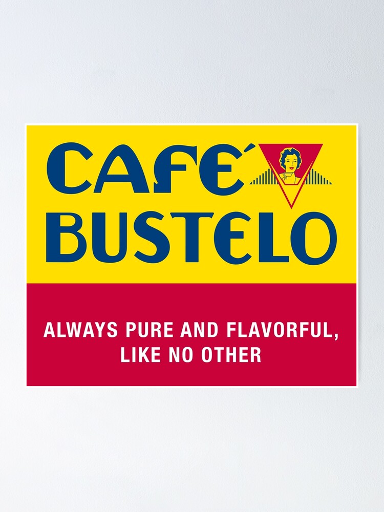 "Café Bustelo" Poster for Sale by attractivedecoy | Redbubble