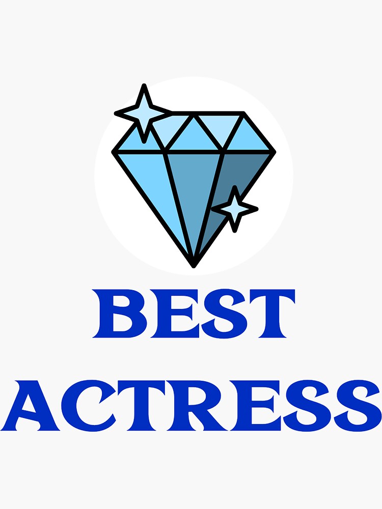 "Best Actress" Sticker for Sale by Lookatthat | Redbubble