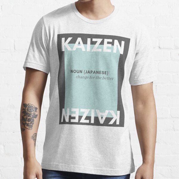 "Kaizen Japanese Noun meaning 'change for the better'" T-shirt for Sale ...