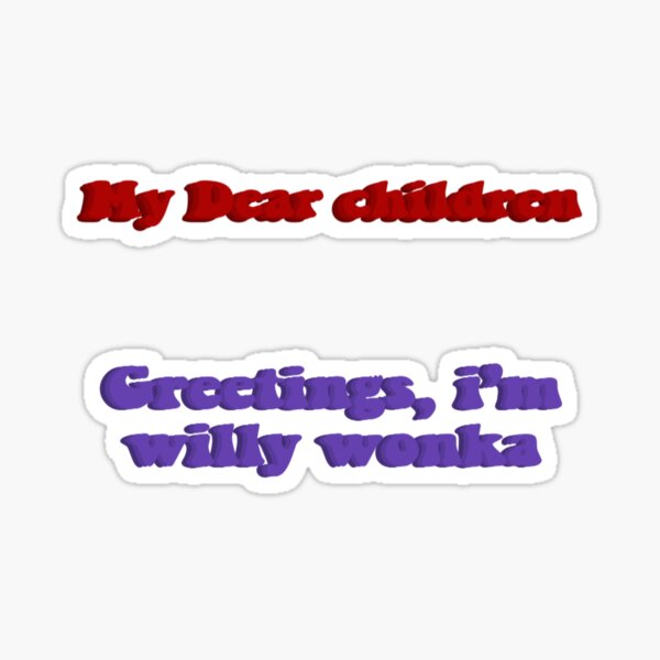 "Willy Quotes" Sticker by chickensoupshop | Redbubble