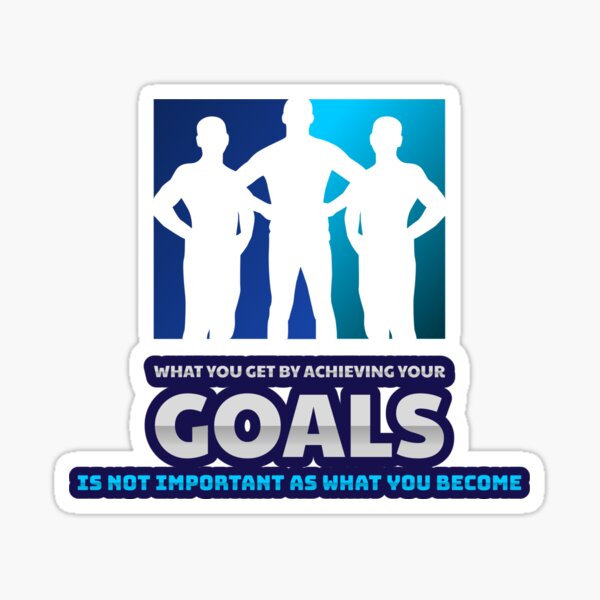 "What you get by achieving your goals" Sticker for Sale by Dinokovaci ...