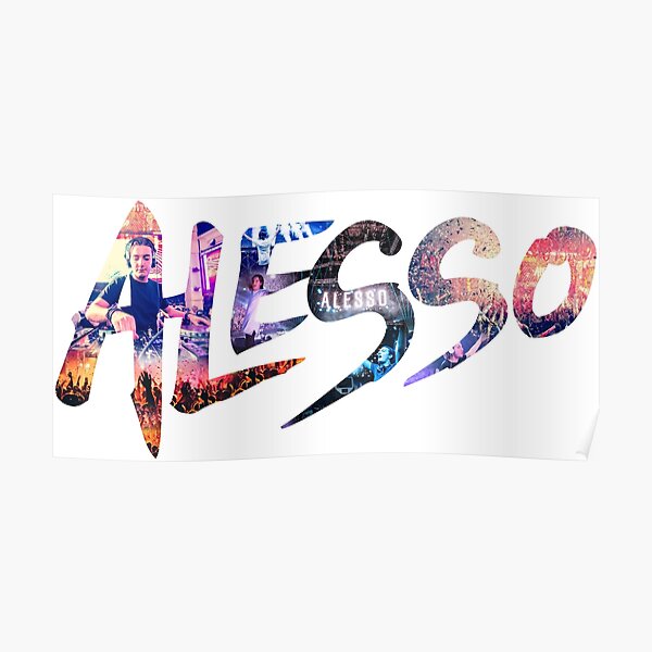 "Alesso Montage Logo" Poster by Samsar | Redbubble