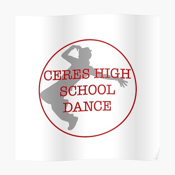 "Ceres High School Dance Sticker " Poster for Sale by elenadesignsco ...