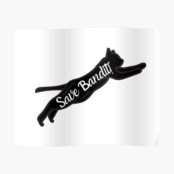 "Save Bandit! - The Office Quote" Poster by BestOfficeMemes | Redbubble