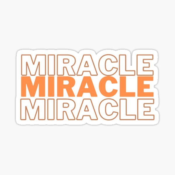 "Miracles" Sticker for Sale by by-ellephilia | Redbubble