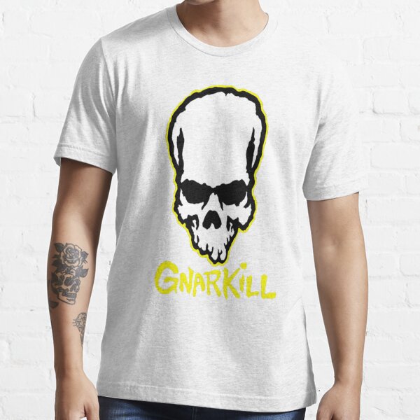 "Gnarkill" T-shirt for Sale by lolly2795 | Redbubble | gnarkill t ...
