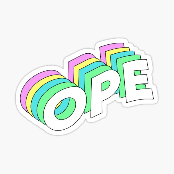 "OPE" Sticker by chicken-nugget0 | Redbubble
