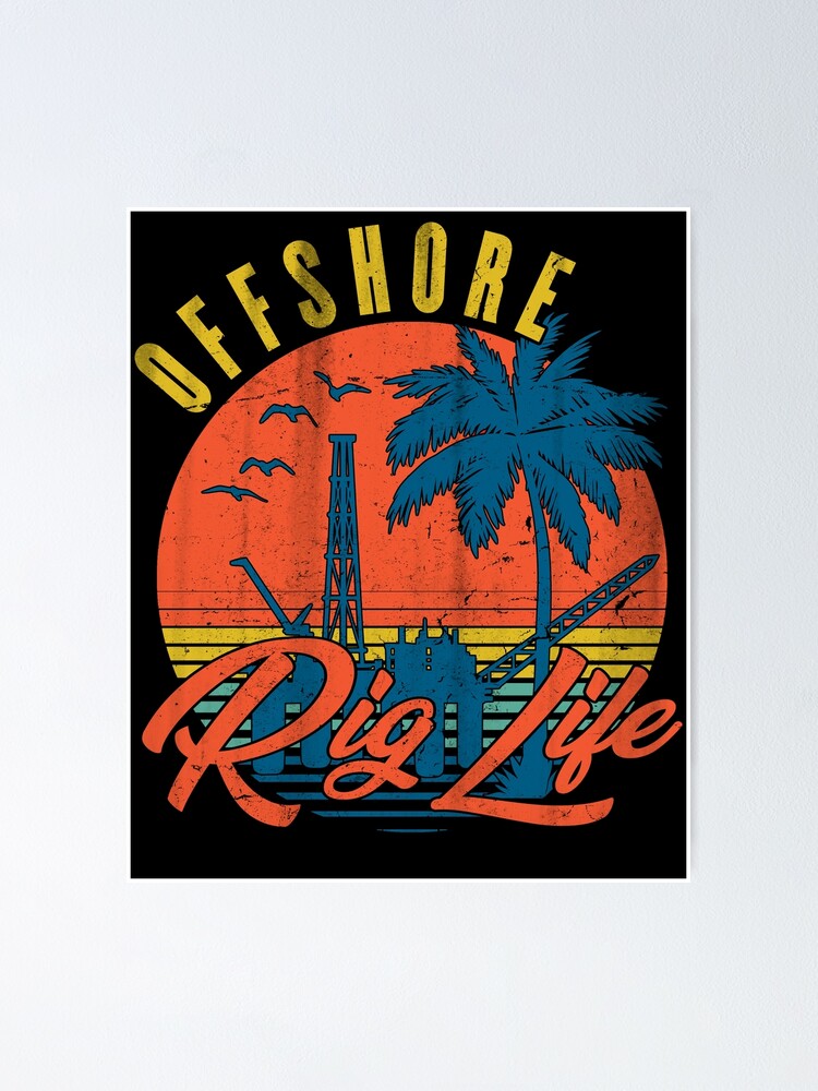 "Vintage Style - Offshore Drilling - Rig Life - Oil Platform with Retro ...