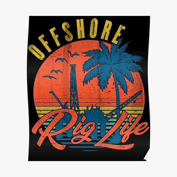 "Vintage Style - Offshore Drilling - Rig Life - Oil Platform with Retro ...