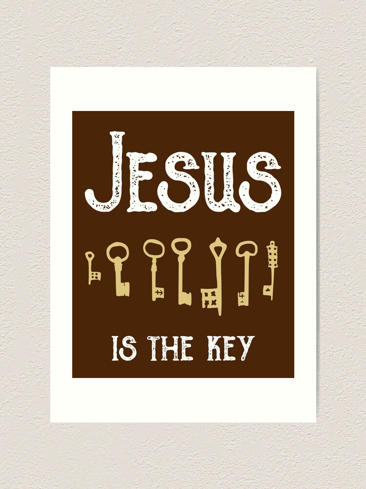 "Jesus is the key to unlock all doors Christian Christ Vintage " Art ...