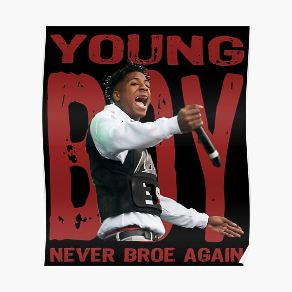 "Youngboy Never Broke Again" Poster by Talmon | Redbubble