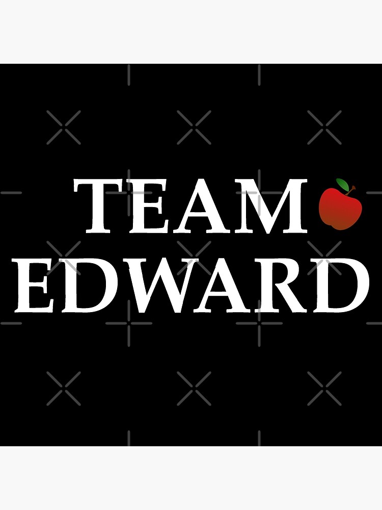 "Team Edward Twilight Saga" Poster for Sale by muchhappier | Redbubble