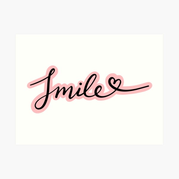 ""Smile" cursive in black with pastel pink outline" Art Print by ...