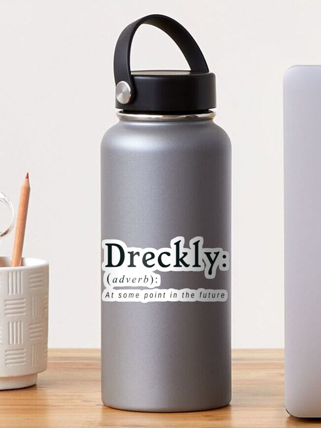 "Dreckly" Sticker for Sale by Kernow-Clothing | Redbubble