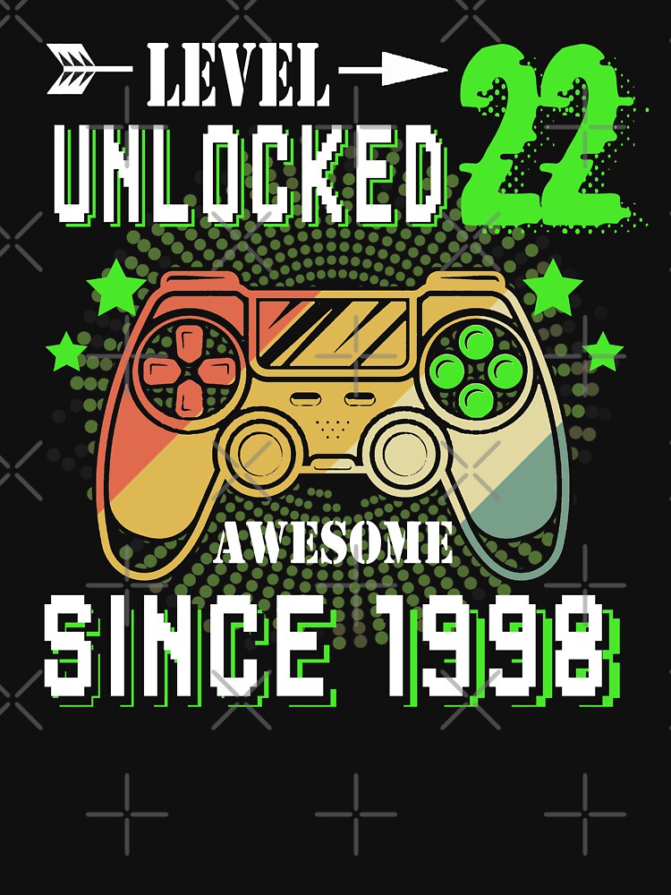 "Level 22 Unlocked Awesome 1998 Video Game 22nd Birthday Gift" T-shirt ...