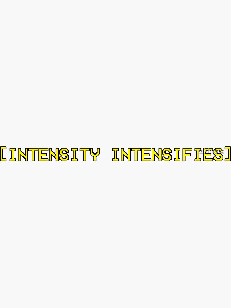 "Intensity Intensifies - Meme" Sticker by widmore | Redbubble