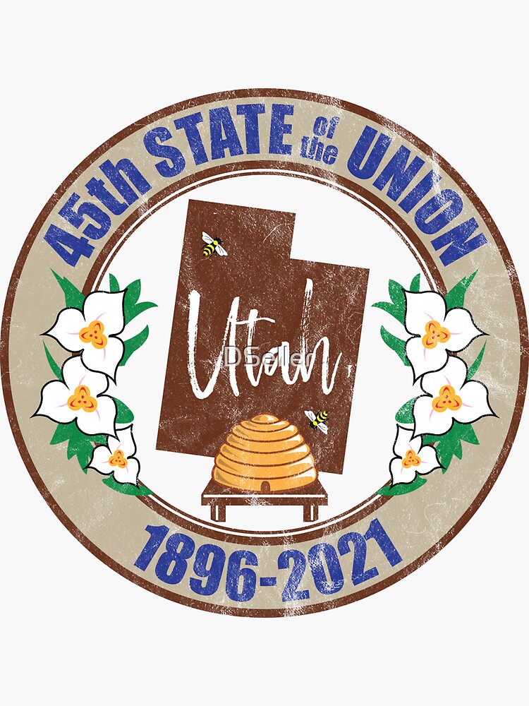 "Utah 1892-2021 125th Anniversary 45th State of the Union" Sticker for ...