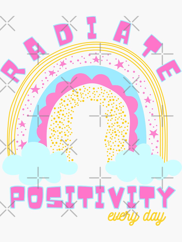 "Radiate positivity cute rainbow design" Sticker by Yasminahj93 | Redbubble