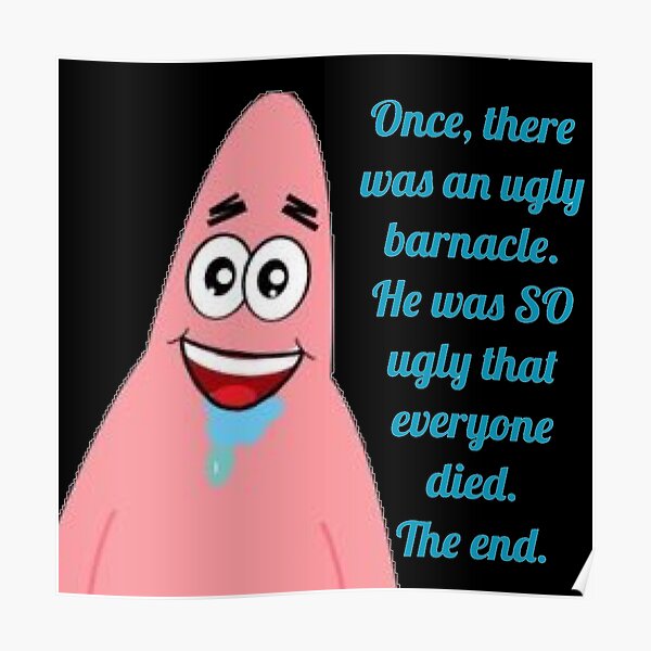 "Patrick Star Quote" Poster for Sale by marisaj4488 | Redbubble